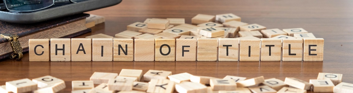 What Is Chain Of Title In Real Estate Investing? - FortuneBuilders